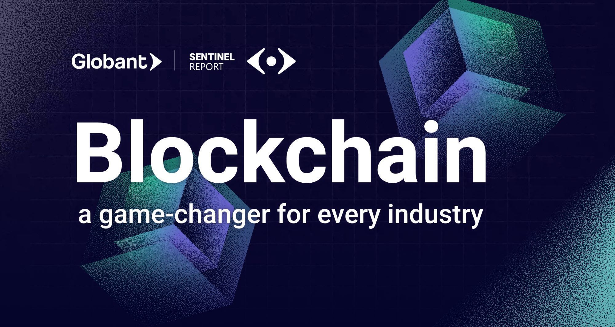 Blockchain Technology for all industries | Globant Reports
