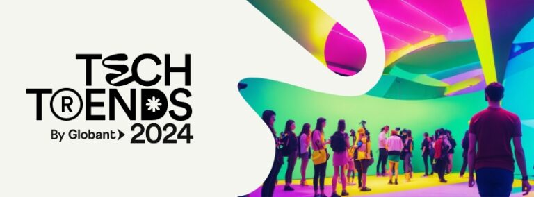 The Top 5 Tech trends in 2024 | Globant Reports
