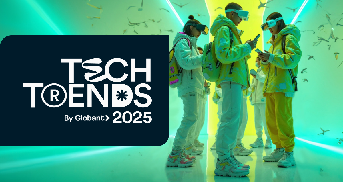 5 Tendencias Tecnológicas para 2025 | Globant Reports 5 Tendencias Tecnológicas para 2025 | Globant Reports